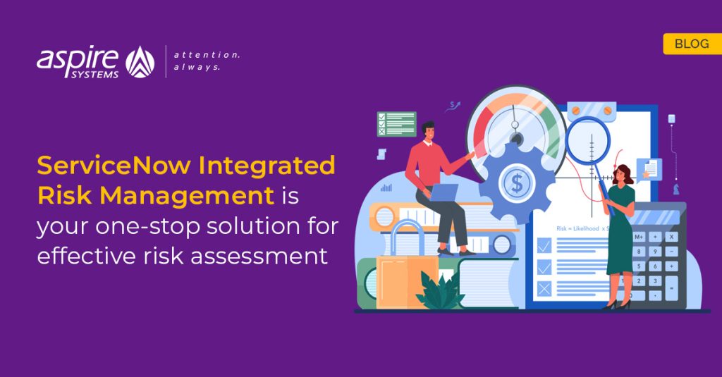 ServiceNow Integrated Risk Management is your one-stop solution for ...