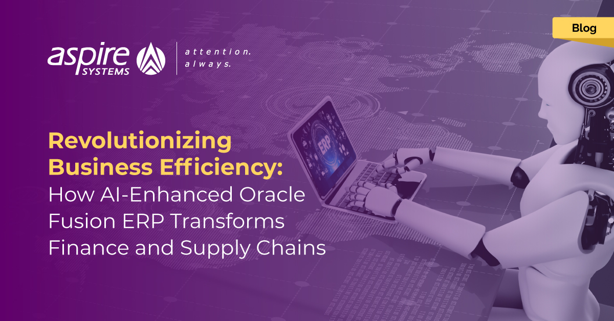 Revolutionizing Business Efficiency: How AI-Enhanced Oracle Fusion ERP ...