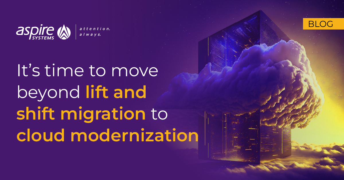 Moving from lift and shift migration to cloud modernization